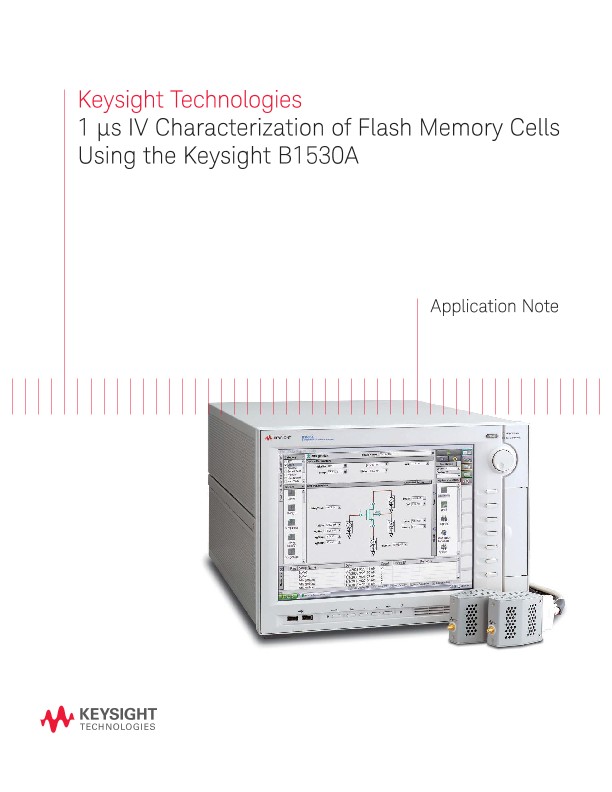 1 µs IV Characterization of Flash Memory Cells Using the B1530A Semiconductor Device Analyzer ...